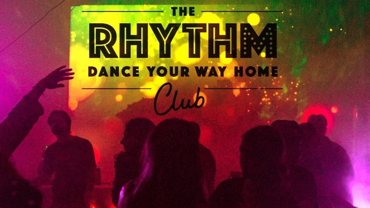 The Rhythm - Dance your way home - The Rhythm Club